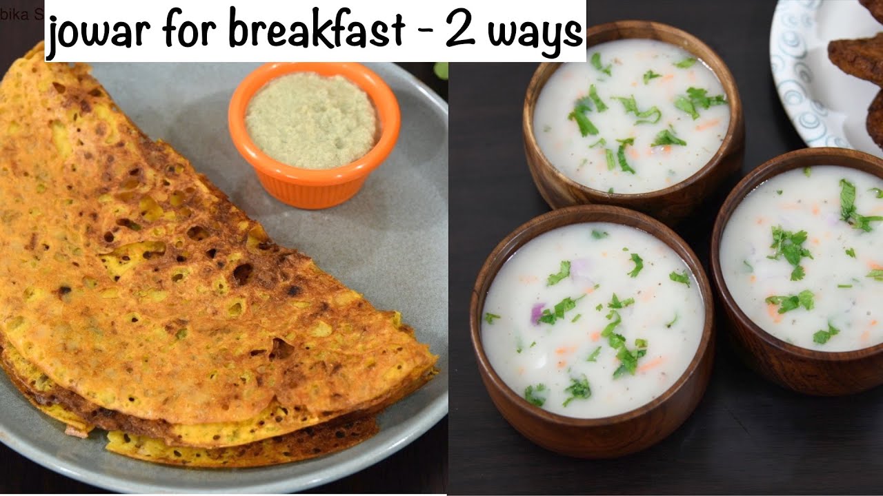Jowar for Breakfast - 2 ways !! - YouTube