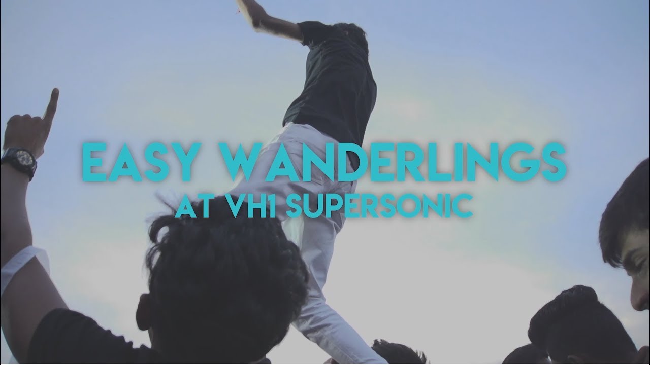 Easy Wanderlings at VH1 Supersonic 2018 Live - YouTube