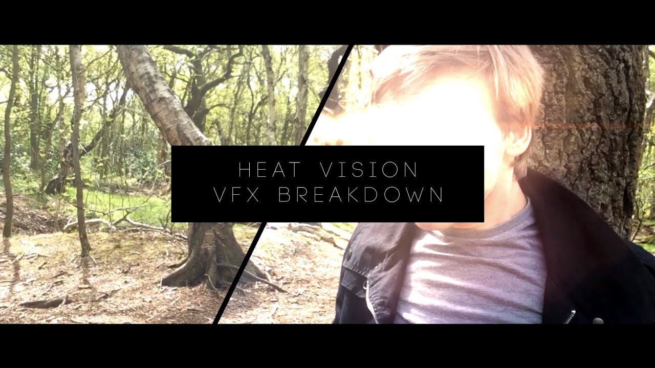 VFX Breakdown: Heat Vision - YouTube