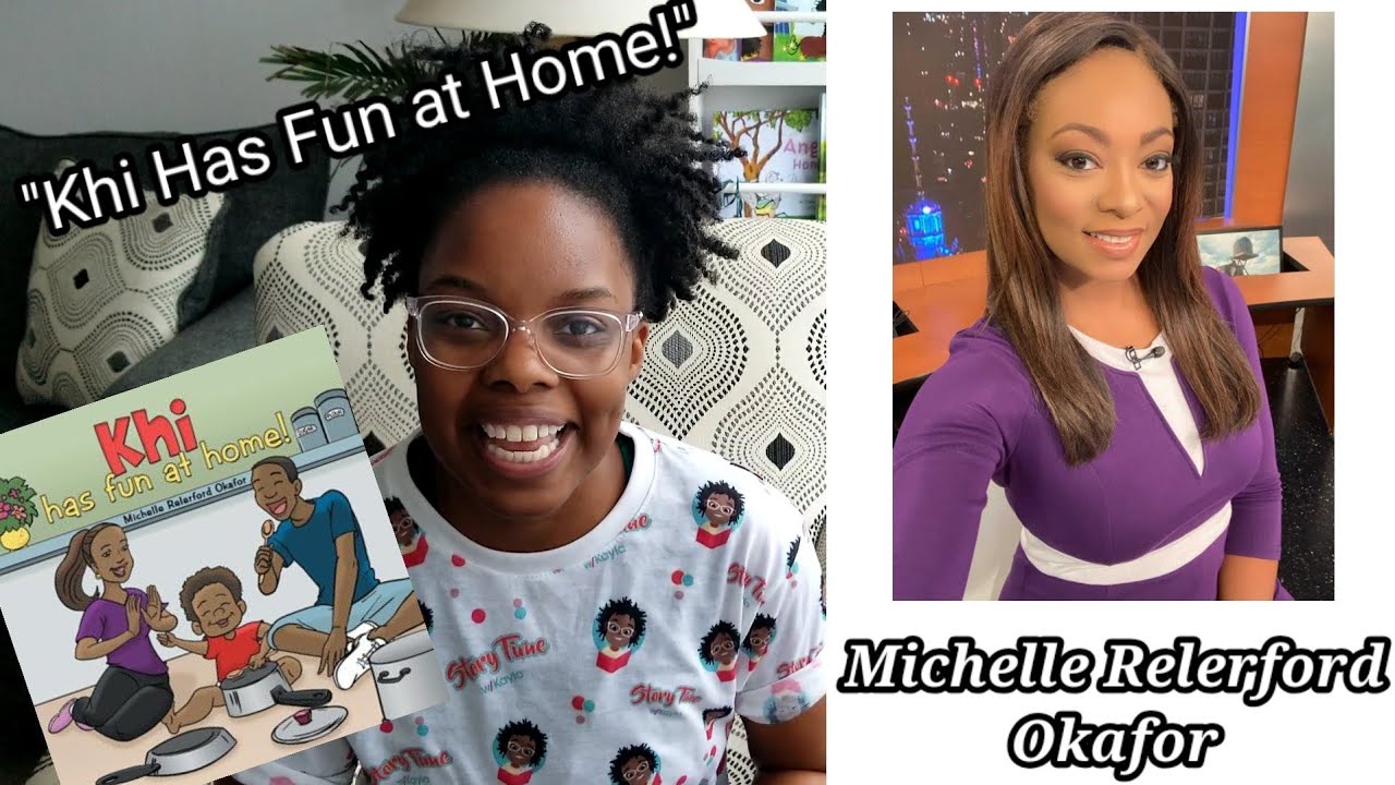 Khi Has Fun at Home! by Michelle Relerford Okafor | #ReadAloud # ...