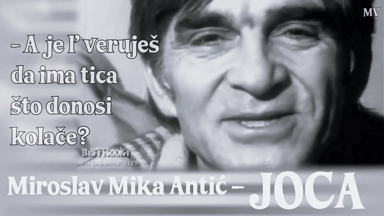 Miroslav Mika Antić – JOCA (Tekst) govori Mika Antić - YouTube