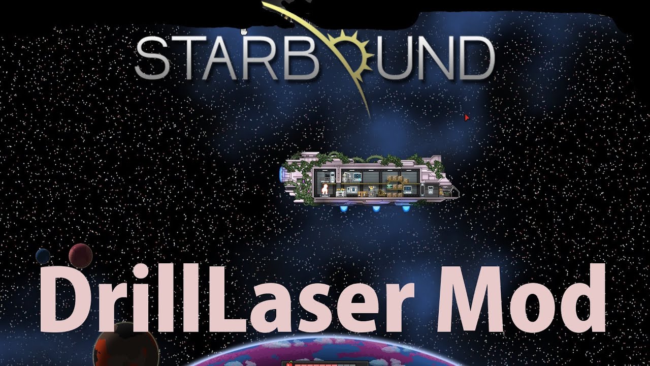 Starbound Hyper Demolition Mod - Drills, Lasers & Nukes! [HD/ Lefirn ...
