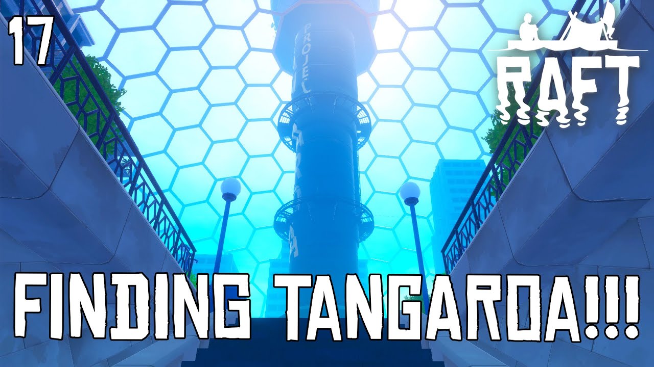 LOCATING TANGAROA!!! - Raft - E17 - YouTube