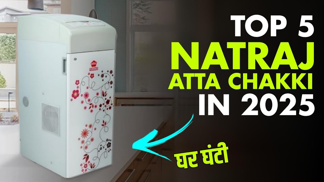 Top 5 Best Natraj Ghar Ghanti In India 2025 | Natraj Atta Chakki Under ...