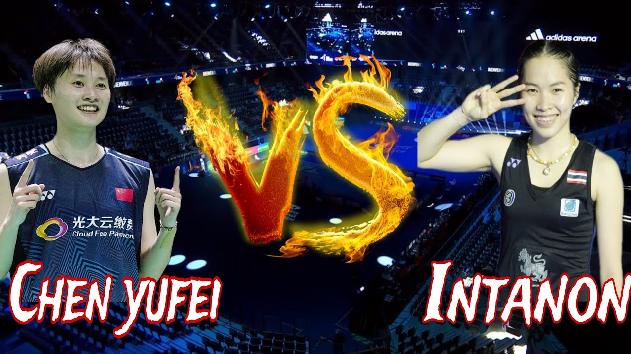 Ratchanok Intanon vs Chen yufei !!! Yonex French open 2024 - YouTube