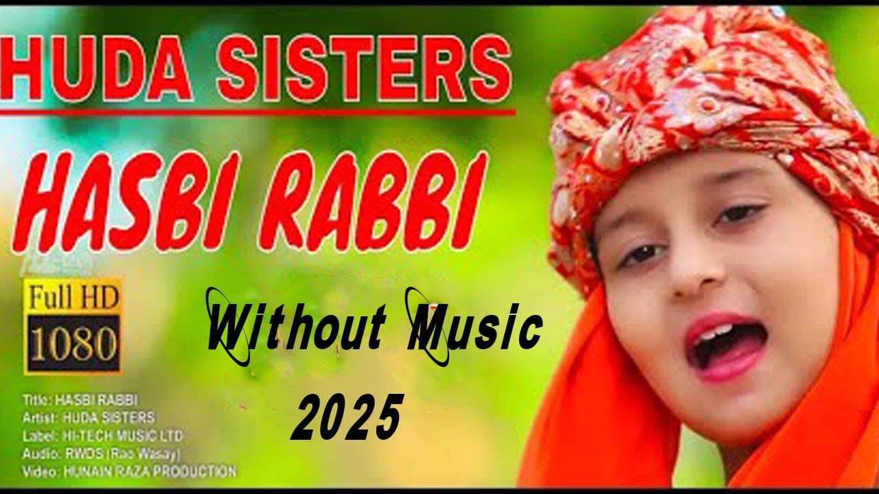 without music 2025 New Heart Touching Beautiful Naat Sharif Hasbi Rabbi ...