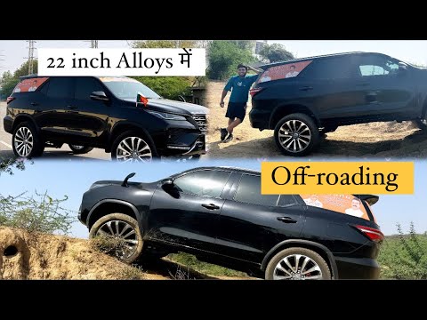Finally Fortuner ke 22 inch Alloy Wheel mai OFF-ROADING Kardi *Modified ...