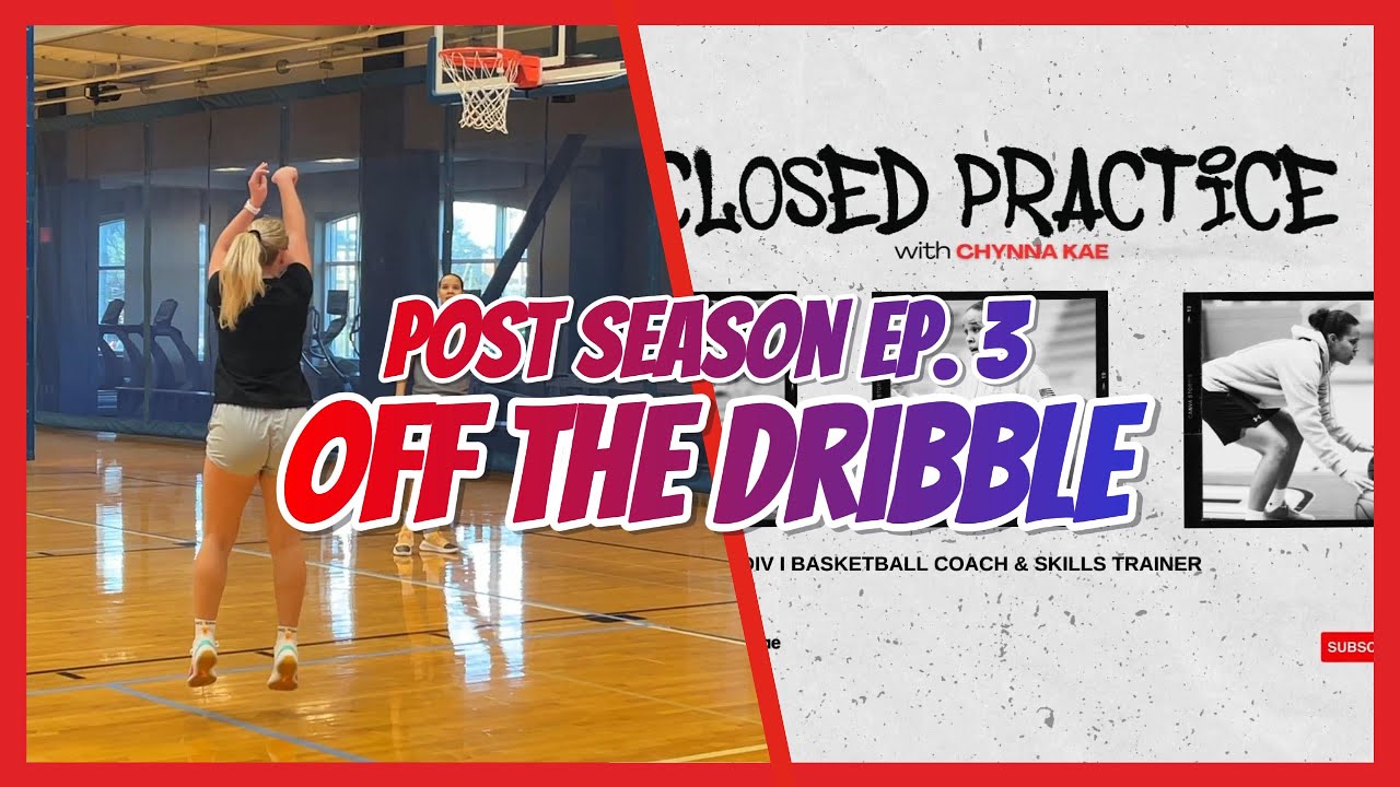 OFF THE DRIBBLE POST SEASON WORKOUT EP. 3 🥶🥶🥶 | CLOSED PRACTICE - YouTube