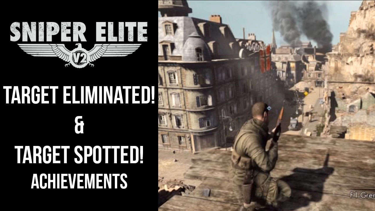 Sniper Elite V2 | Target Eliminated! and Target Spotted! Achievements ...