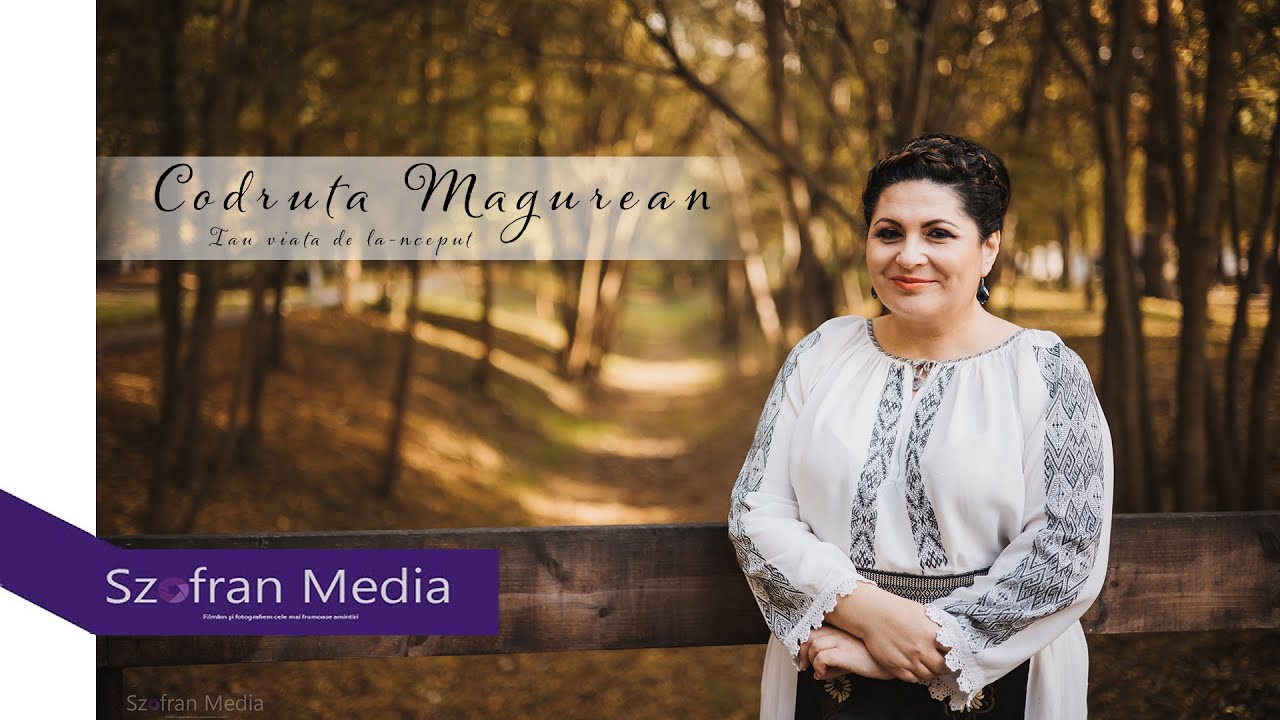 Codruta Magurean - Iau viata de la nceput - YouTube