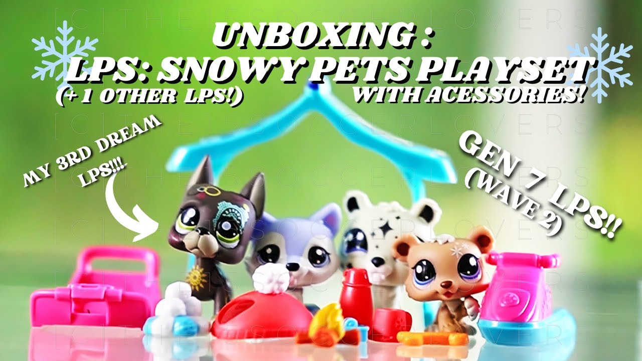 Unboxing The Gen 7 LPS Snowy Pet Set! [+1 Other LPS!] - YouTube