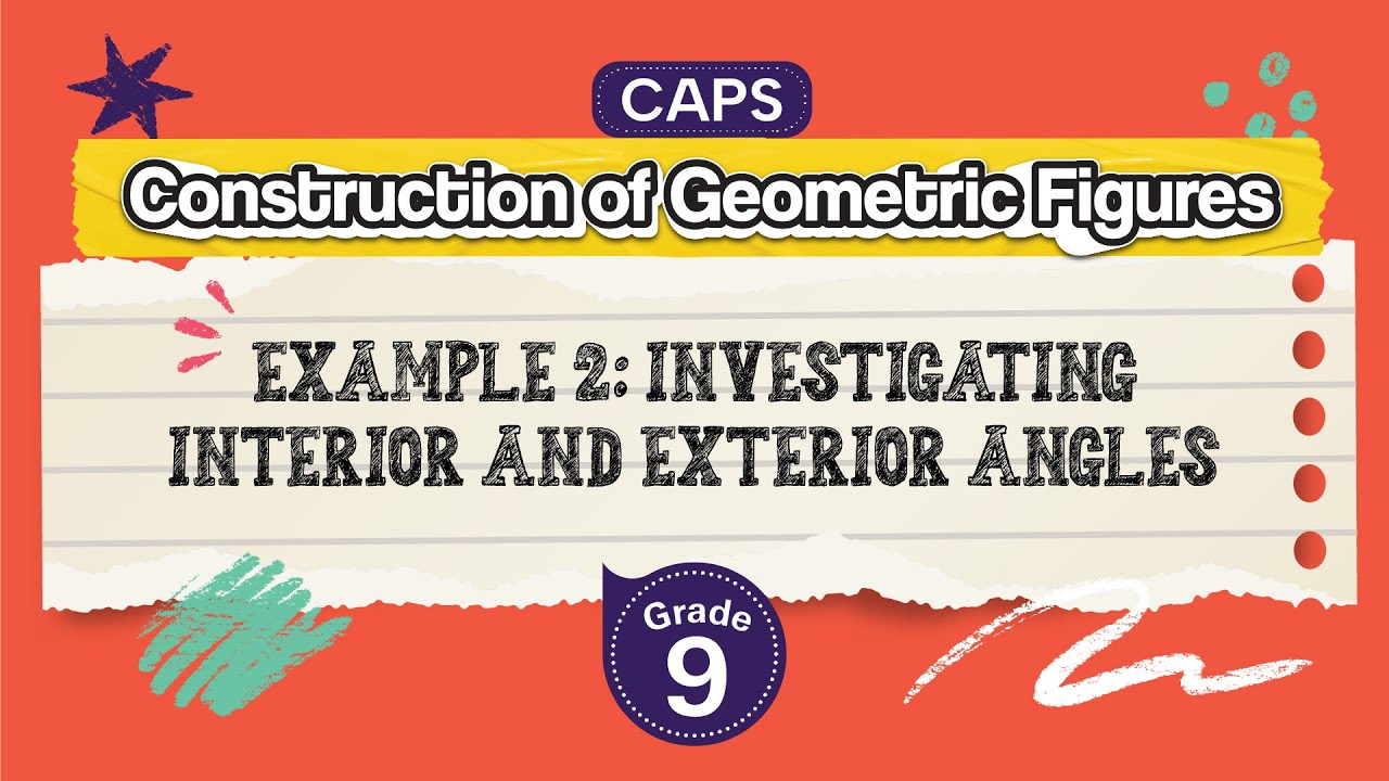 [GRADE 9] Example 2: Investigating Interior and Exterior Angles - YouTube