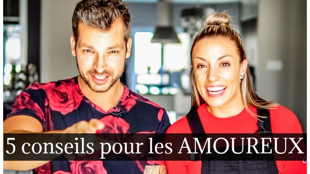 5 trucs pour une relation amoureuse harmonieuse - YouTube