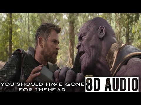 (8D Audio) - You Should Have Gone For The Head - Scene From Avengers Infinity War - Use Headphones🎧