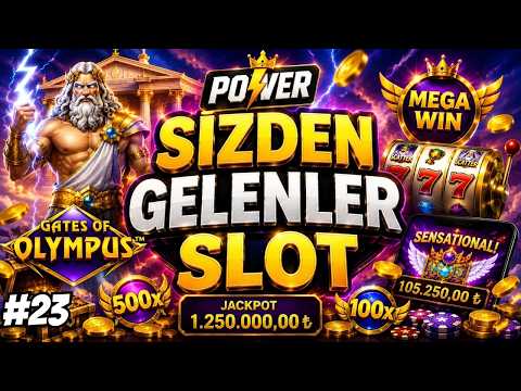 SİZDEN GELENLER SLOT 23 🔗 SLOT OYUNLARI 🔗 SLOT 🔗 SİZDEN GELEN REKOR KAZANÇLAR VE MAX WİNLER