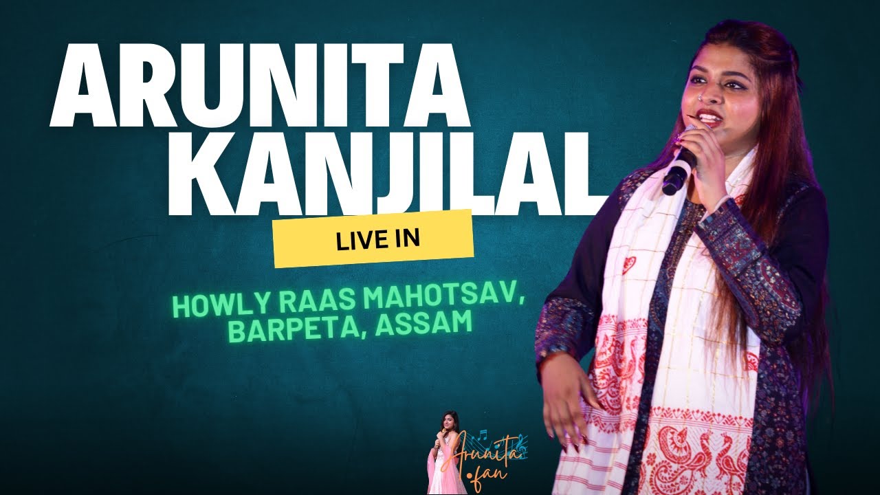 Arunita Kanjilal live in Howly, Barpeta, Assam | হাউলী ৰাস মহোৎসব ২০২৪ ...