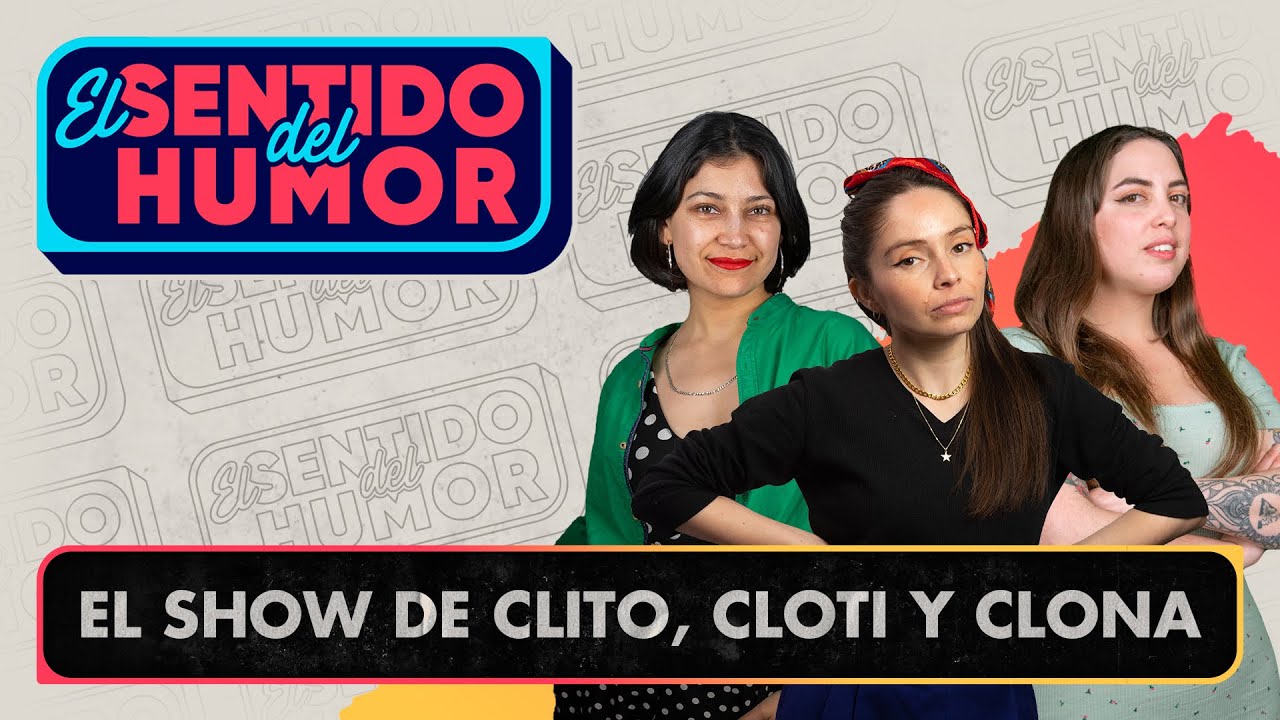 El Sentido del Humor | El show de clito, cloti y clona | 15 de ...