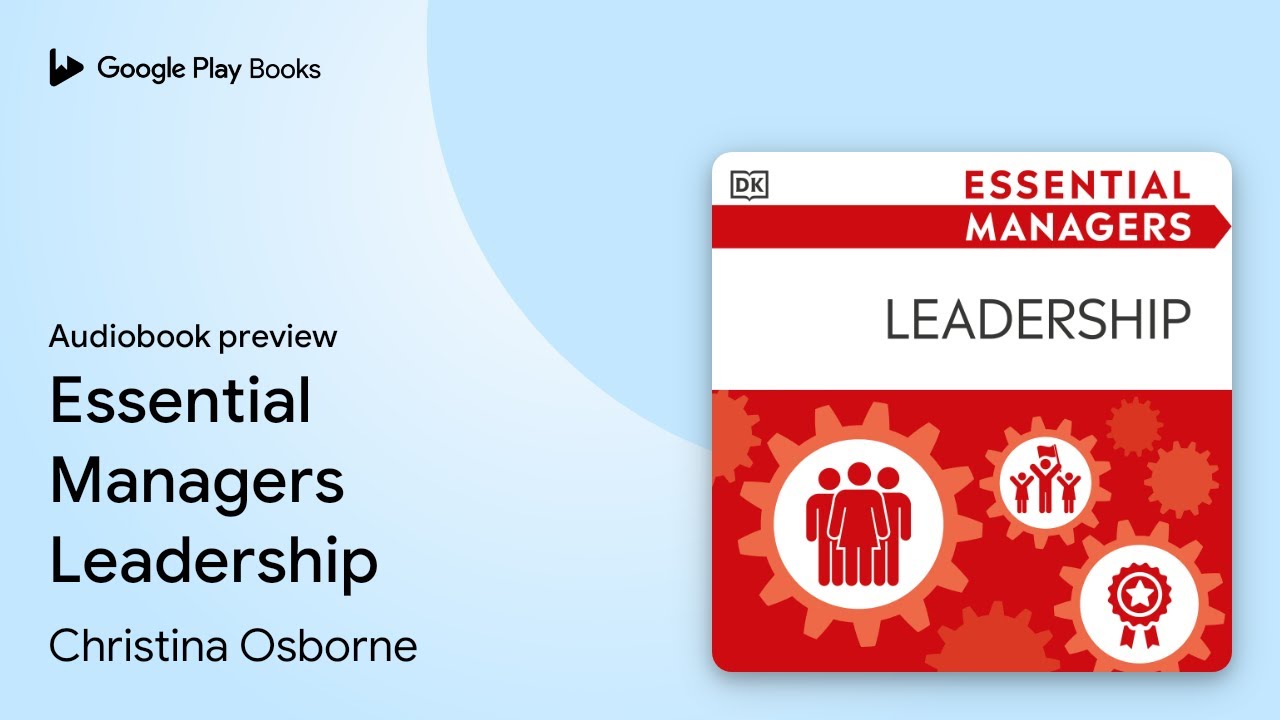 Essential Managers Leadership by Christina Osborne · Audiobook preview ...