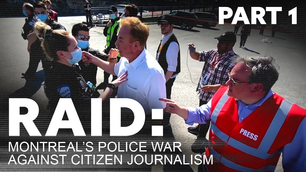RAID: Montreal's Police War Against Citizen Journalism | PART 1 - YouTube