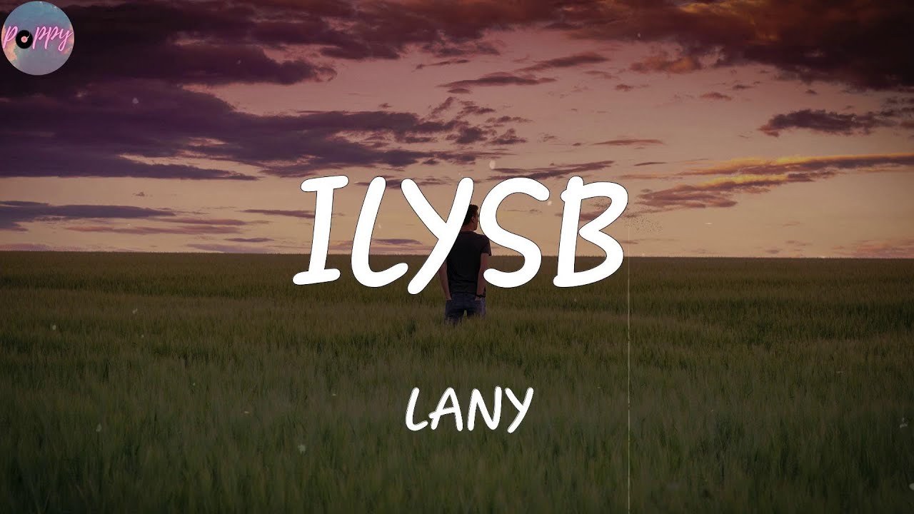 ILYSB - LANY (Lyrics) - YouTube
