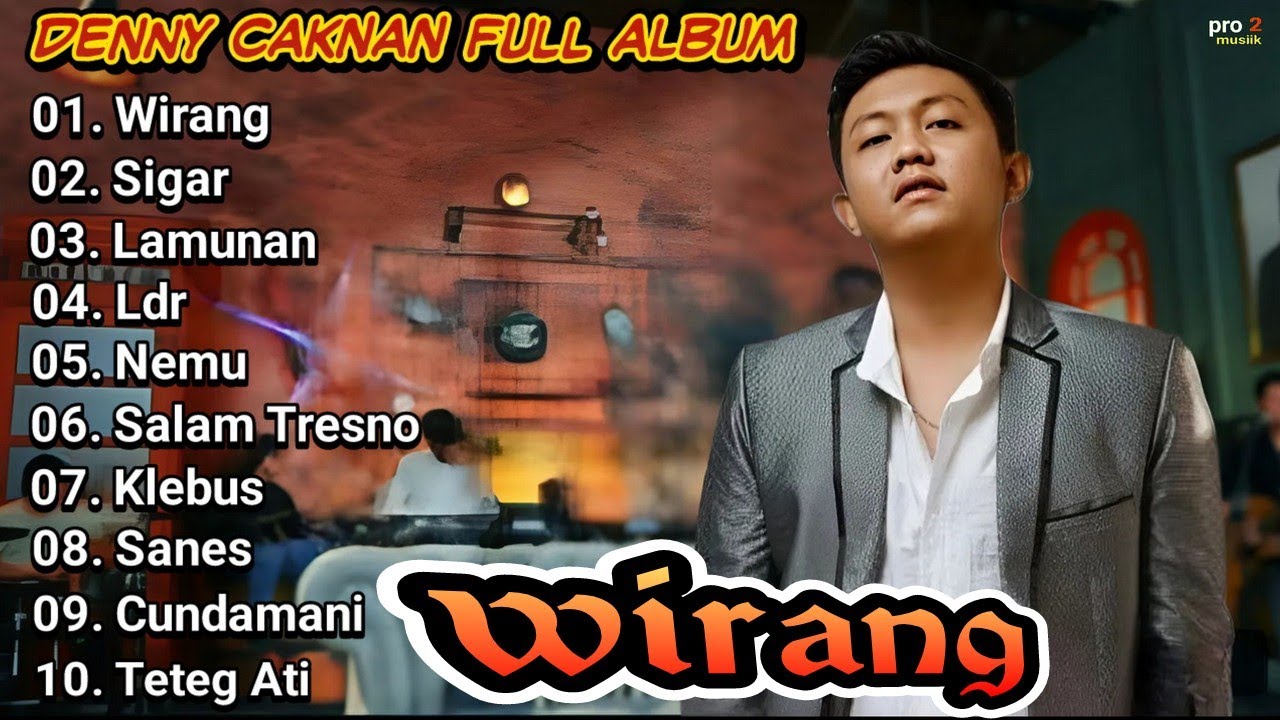 DENNY CAKNAN FULL ALBUM TERBARU - WIRANG - SIGAR - LAMUNAN - LDR - NEMU ...