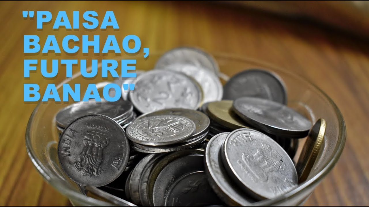 "Paisa Bachao, Future Banao" - YouTube