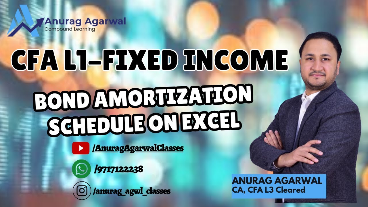 CFA L1 FIXED INCOME | Bond Amortization Schedule on Excel - YouTube