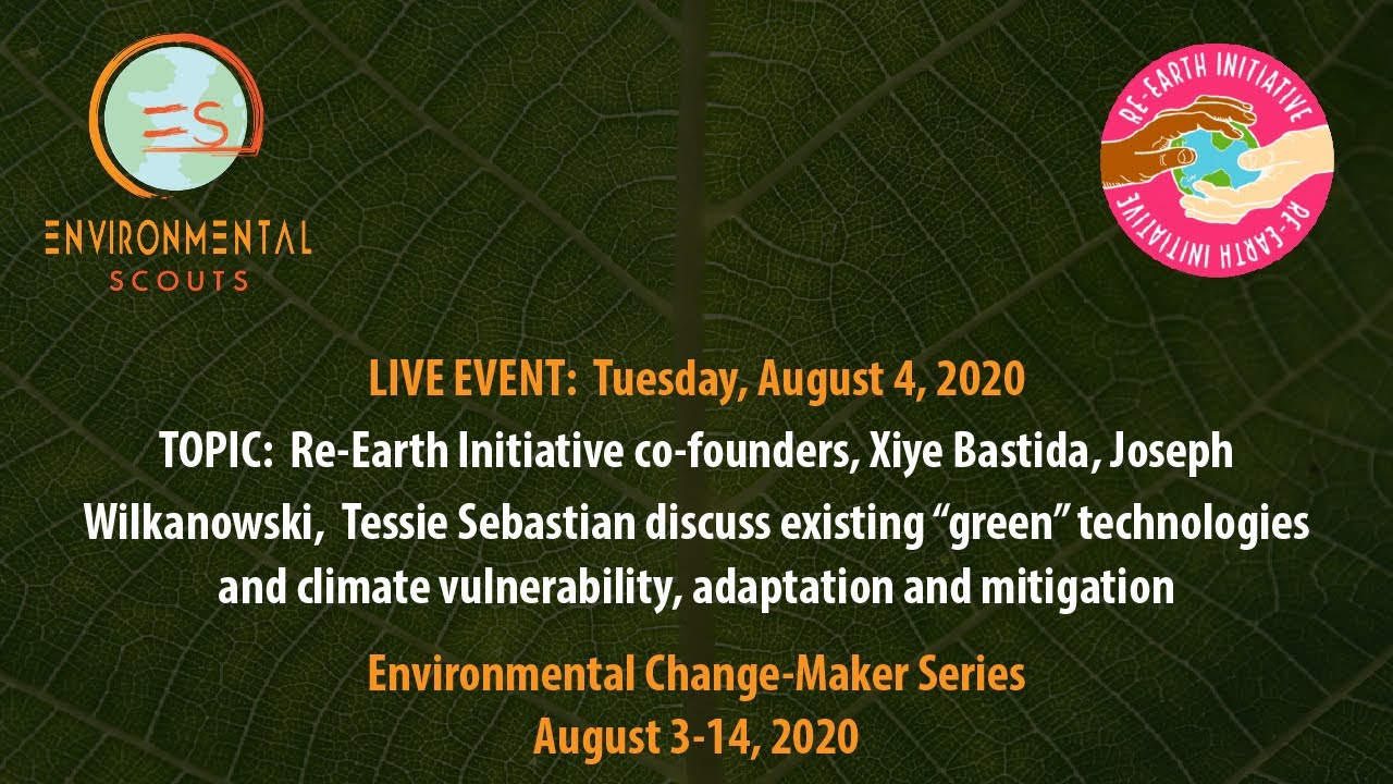 Re-Earth Initiative Panel Discussion | Environmental Change-Maker ...
