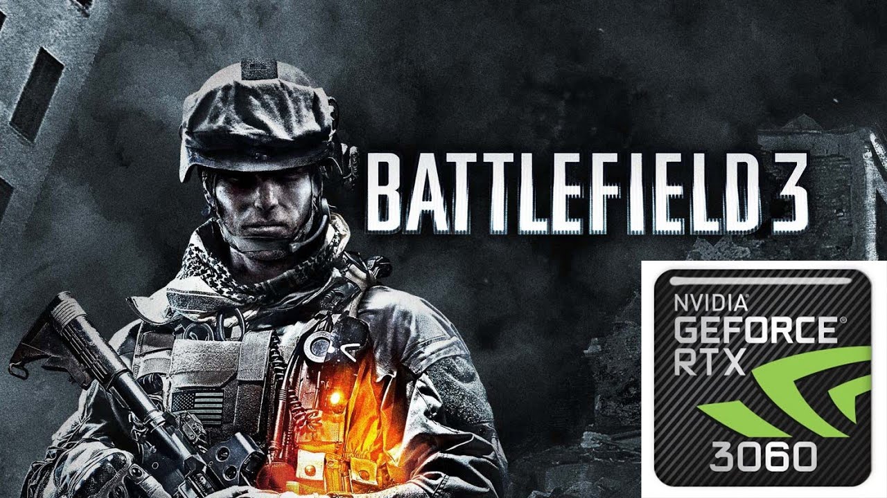 Battlefield 3 | RTX 3060 | Ultra Settings at 1440p - YouTube