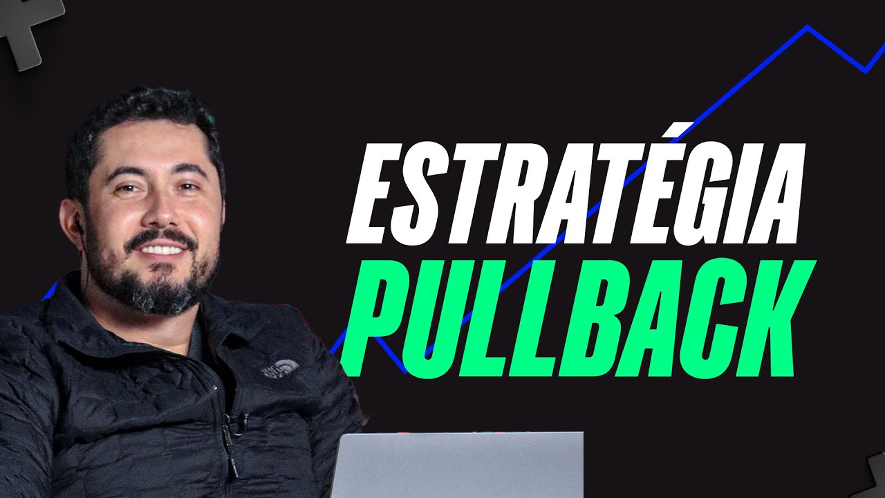 Estratégia Pullback: Aprenda a Operar e Lucrar com essa Técnica - YouTube