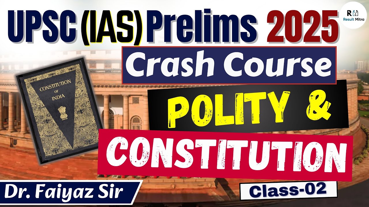 UPSC (IAS) Prelims 2025 Crash Course of Polity & Constitution 100% Free ...