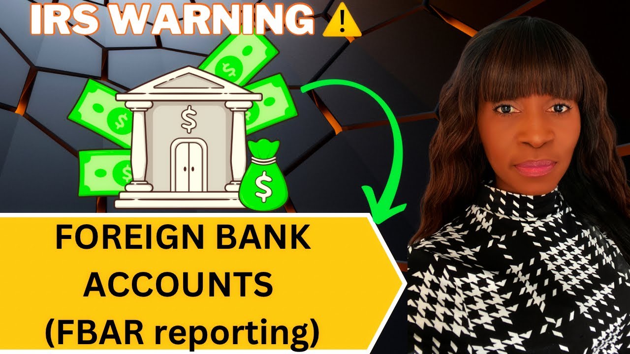 WARNING ⚠️ FOREIGN BANK ACCOUNTS MUST BE REPORTED TO THE IRS (FBAR ...