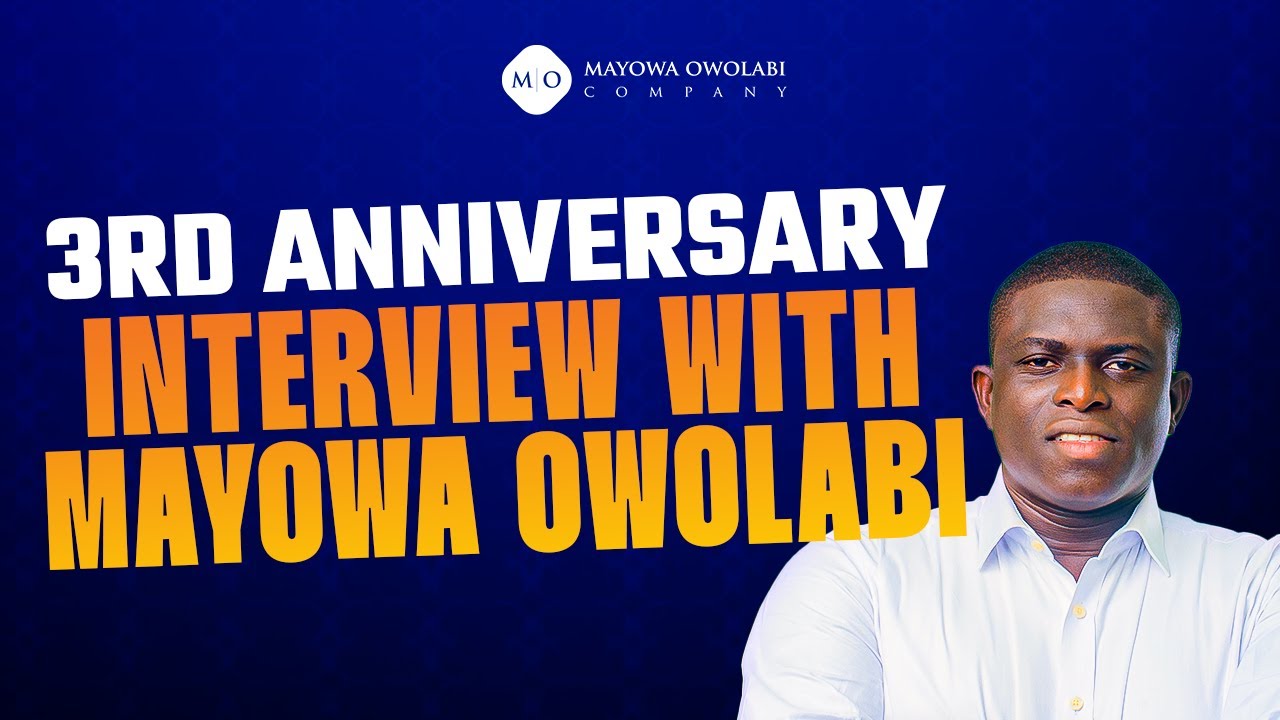 3rd Year Anniversary - Interview with MAYOWA OWOLABI - YouTube