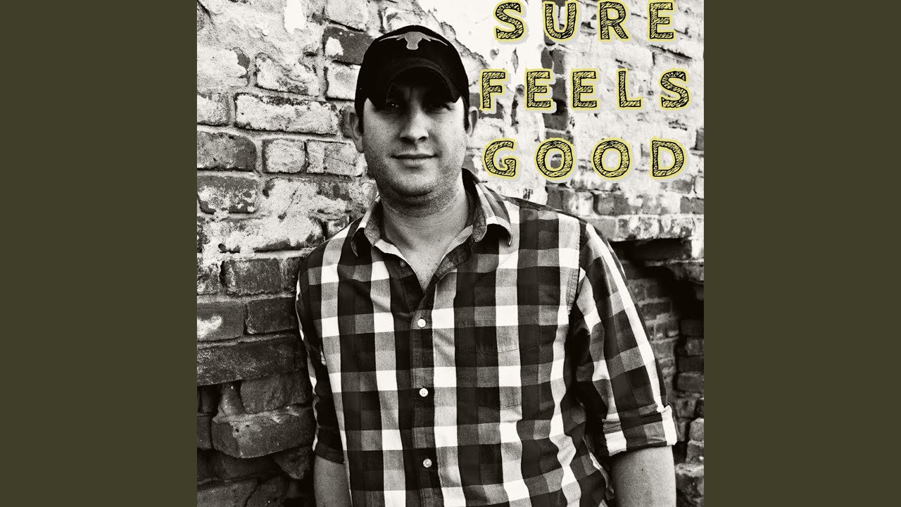 Sure Feels Good - YouTube