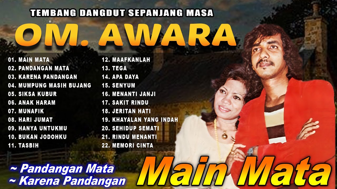 Tembang Dangdut Sepanjang Masa OM Awara | Main Mata | Pandangan Mata ...