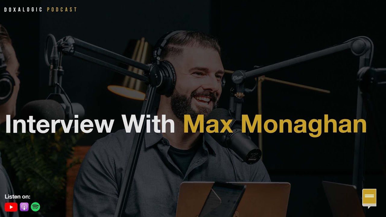 Episode 74: Interview with Max Monaghan, Church Planting Pastor - YouTube