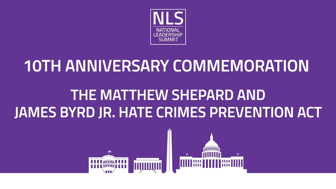 NLS 2019 - 10th Anniversary of The Matthew Shepard & James Byrd Jr ...