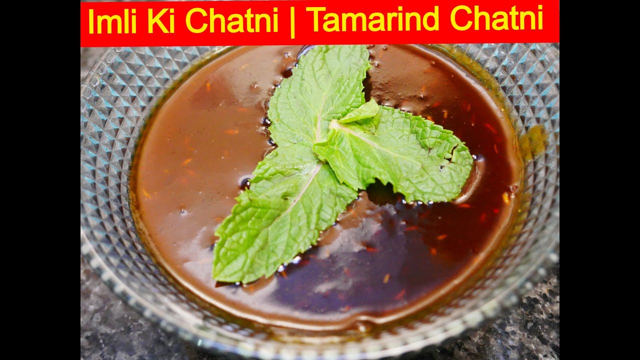 Imli Ki Chatni | Imli Ki Khatti Methi Chatni Recipe | Tamarind Chatni ...