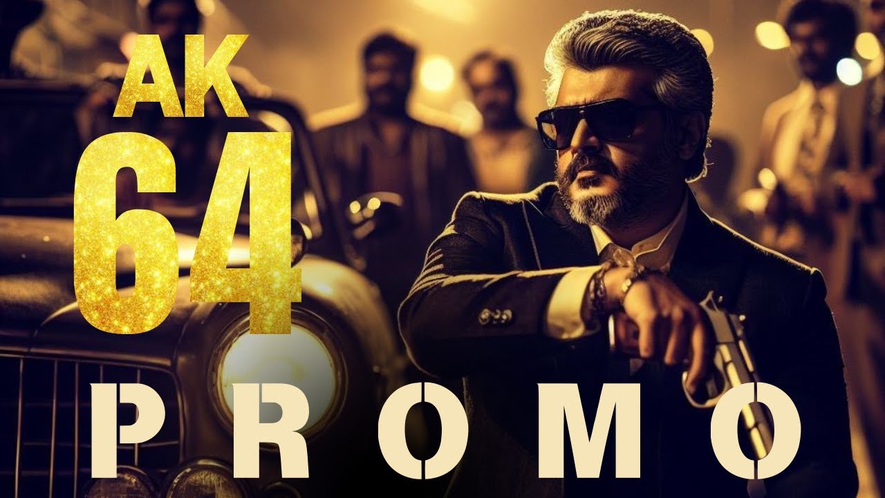 🔴 AK64 - Title Promo | Ajithkumar | Vishnuvardhan | Red Giant | Latest ...