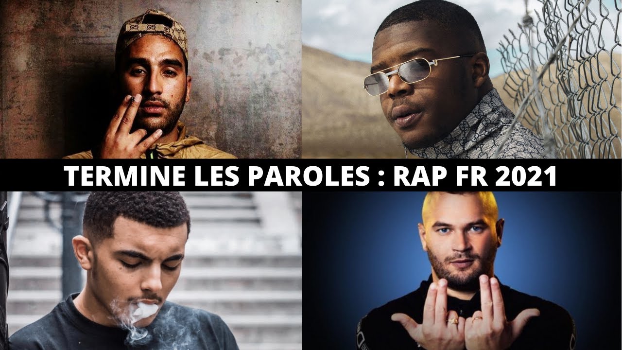 TERMINE LES PAROLES - RAP FRANÇAIS 2021 (JUL, NINHO, RK, ...) - YouTube