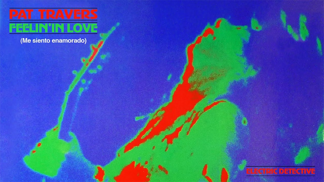 Pat Travers - Feelin' In Love/Electric Detective - 1981 - 7" Vinyl Rip ...