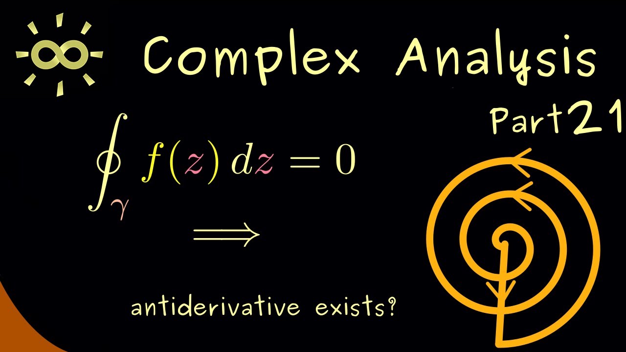 Complex Analysis 21 | Closed curves and antiderivatives [dark version ...