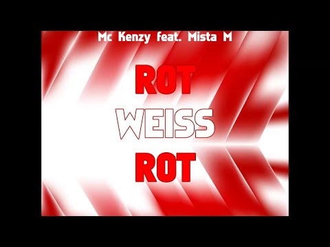 Mc Kenzy feat Mista M - Rot Weiss Rot (Club Mix Edit)
