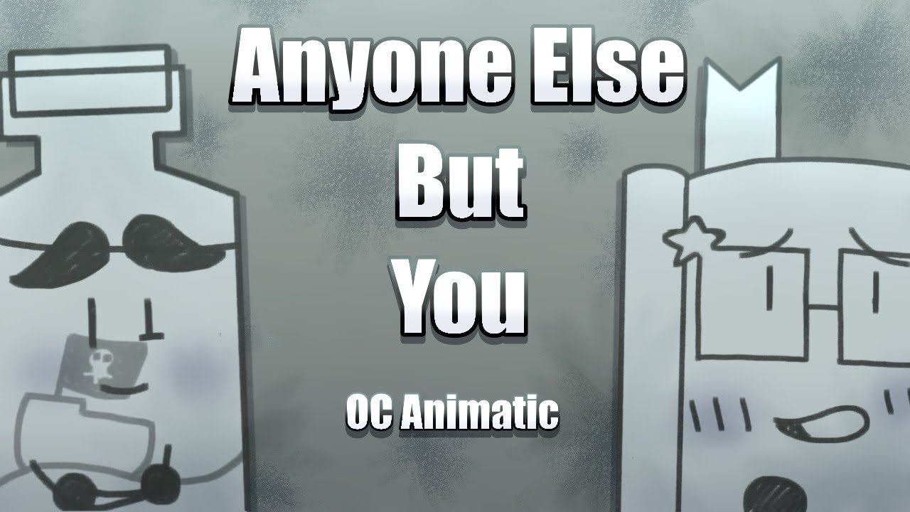 Anyone Else But You || Object OC Animatic - YouTube