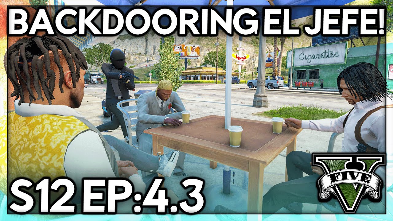 Episode 4.3: Backdooring El Jefe! | GTA RP | GWRP V1 - YouTube