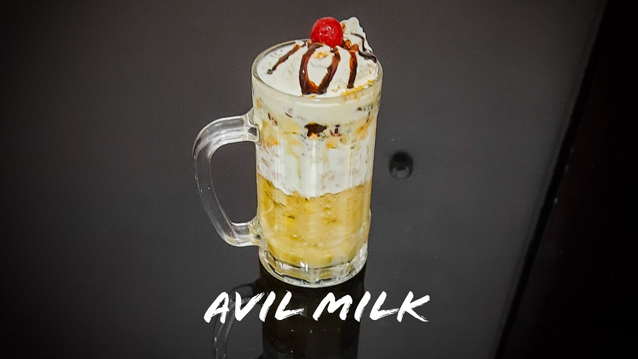 ഇതുപോലൊരു AvilMilk കുടിച്ചിട്ടുണ്ടോ/Orginal Avil Milk Recipe/Malabar ...