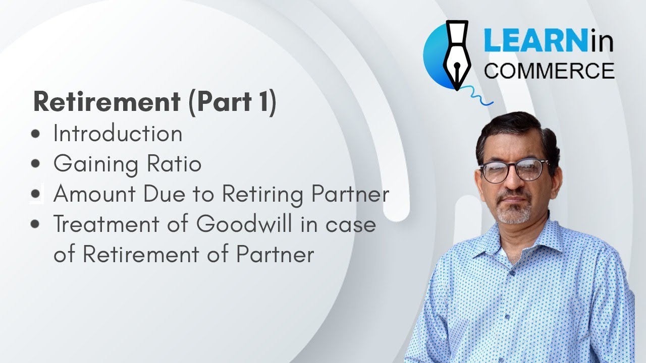 Retirement of a Partner - Part 1 | Class 12th Accountancy ...