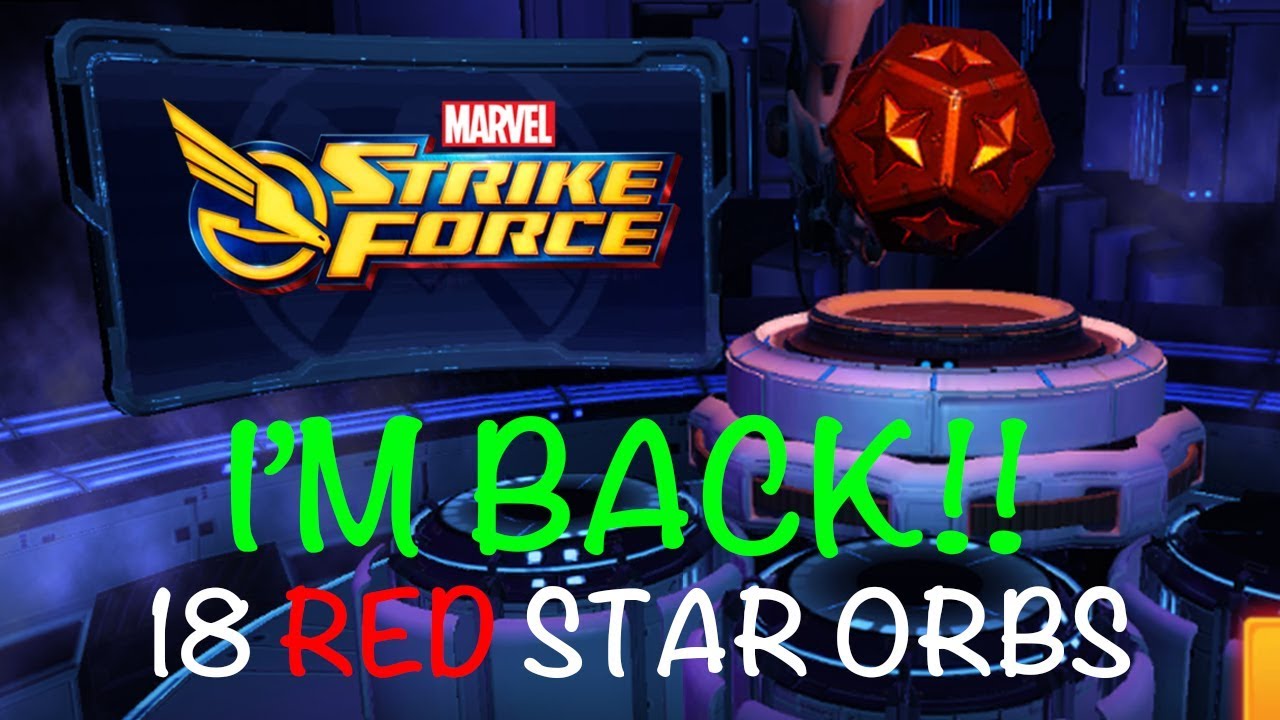 IM BACK - 18 RED STAR ORBS + ELITE ORB - MARVEL STRIKE FORCE - YouTube