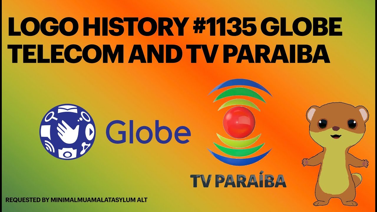 Logo History #1135 Globe Telecom and TV Paraiba - YouTube