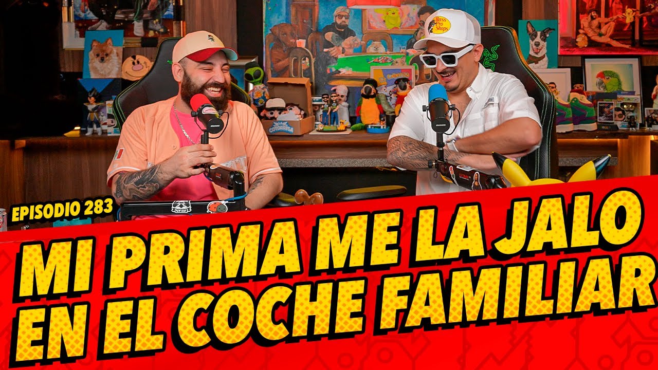 Episodio 283 - Mi prima me la jaló en el coche familiar - YouTube